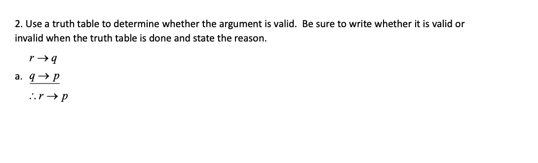 Solved Use a truth table to determine whether the argument | Chegg.com