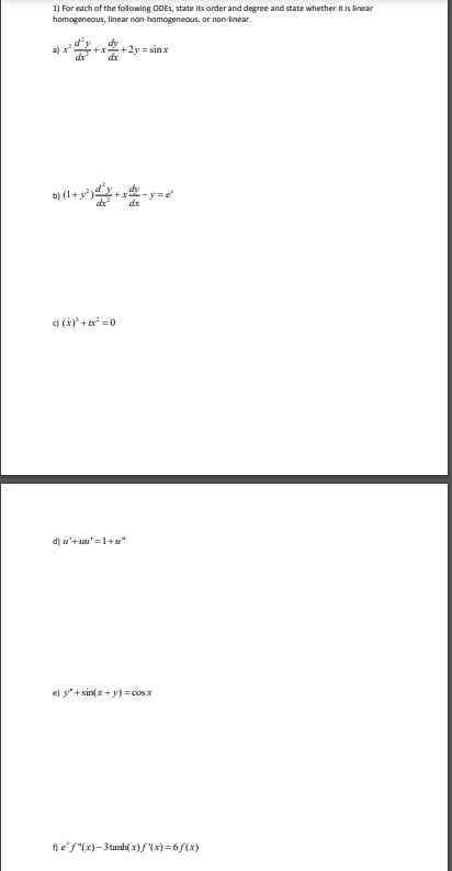 Solved 1) For each of the following ODES, state its order | Chegg.com