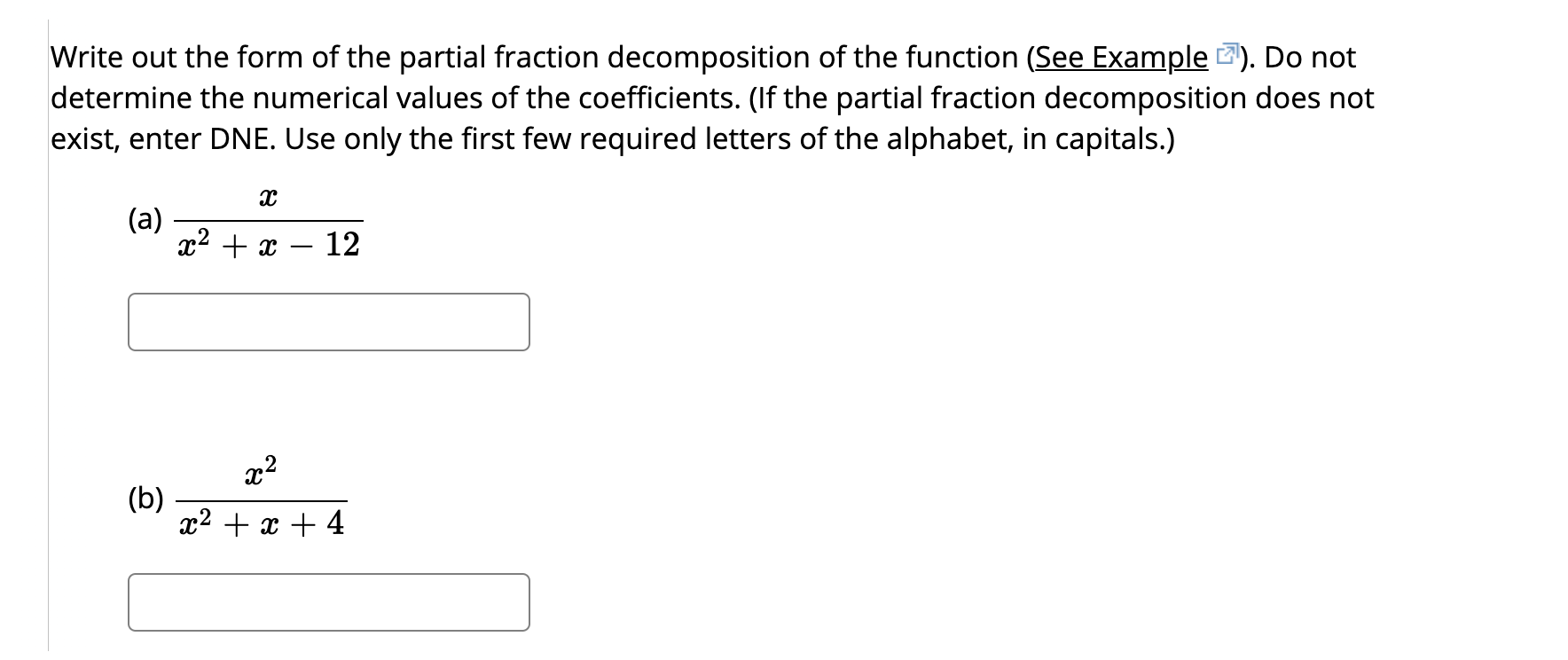 Solved Write out the form of the partial fraction | Chegg.com