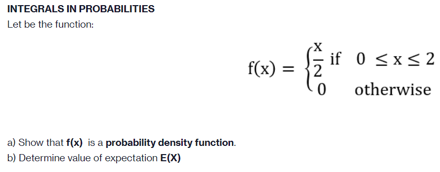 Solved INTEGRALS IN PROBABILITIES Let be the function: | Chegg.com