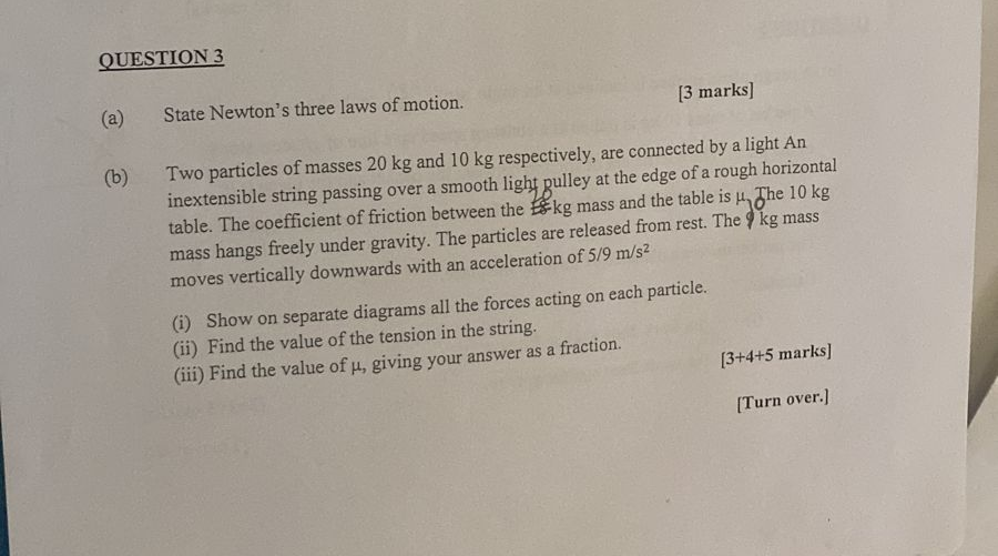 Solved (a) State Newton's three laws of motion. [3 marks] | Chegg.com