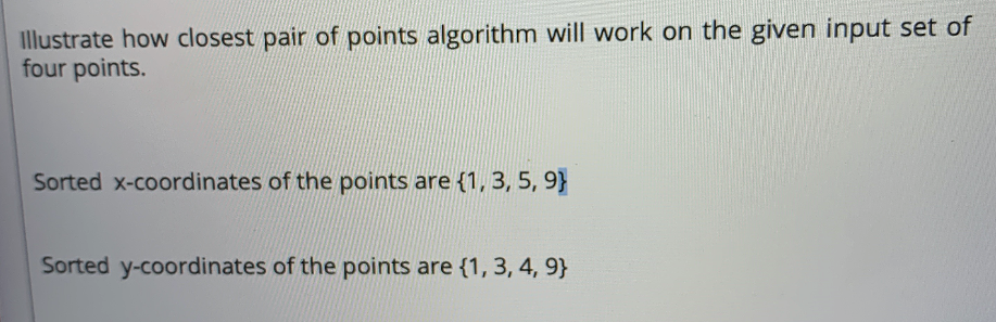 Illustrate how closest pair of points algorithm will | Chegg.com