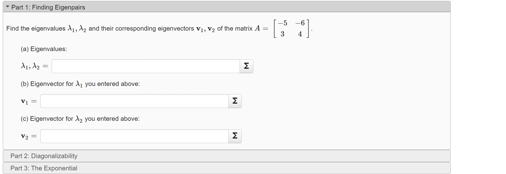Solved Part 1: Finding Eigenpairs -5 -6 Find the eigenvalues | Chegg.com