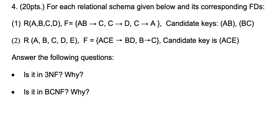 Solved 4. (20pts.) For each relational schema given below | Chegg.com