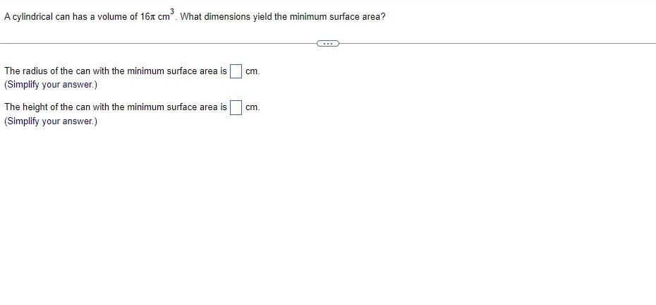 Solved 3 A cylindrical can has a volume of 16 cm³. What | Chegg.com