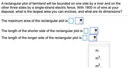 Solved A rectangular plot of farmland will be bounded on one | Chegg.com