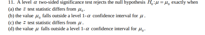 Solved 11. A level a two-sided significance test rejects the | Chegg.com