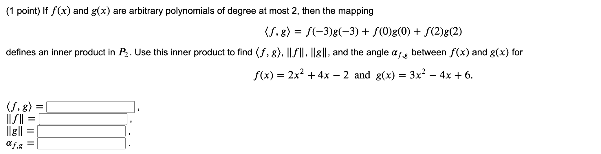 Solved (1 point) If f(x) and g(x) are arbitrary polynomials | Chegg.com