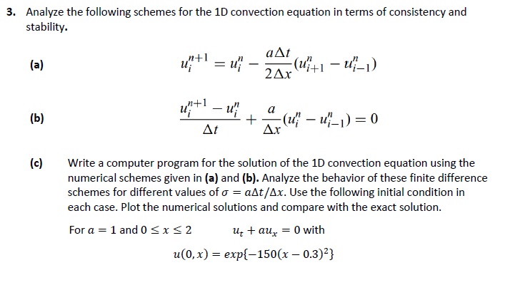 Solved Analyze the following schemes for the 1D ﻿convection | Chegg.com