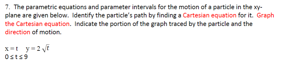 Solved 7. The parametric equations and parameter intervals | Chegg.com