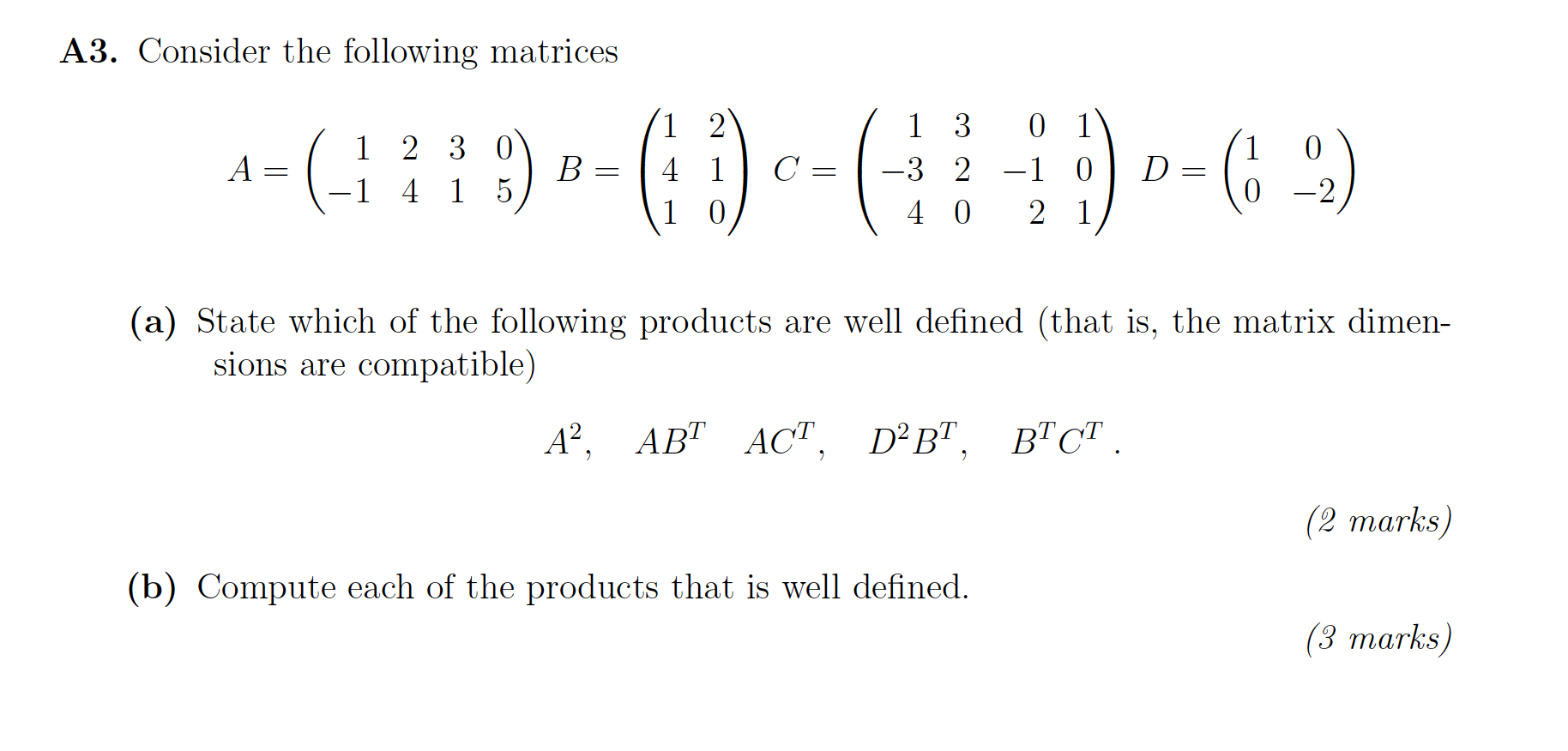 Solved A3. Consider the following matrices 3 3 | Chegg.com