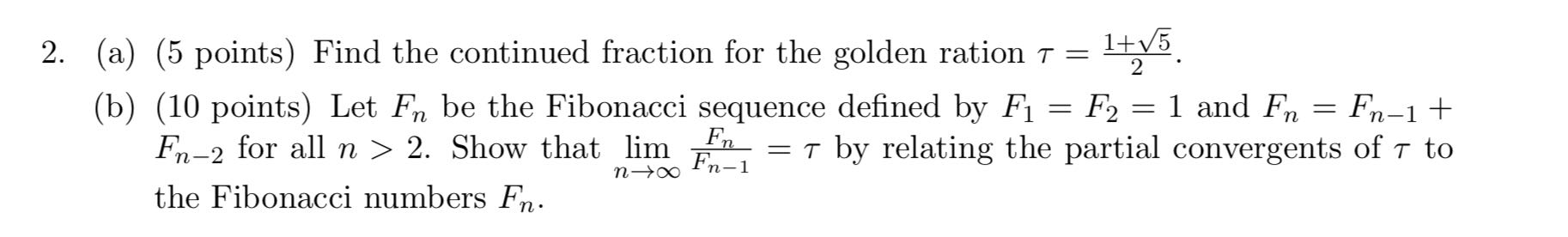 Solved 2. (a) (5 points) Find the continued fraction for the | Chegg.com