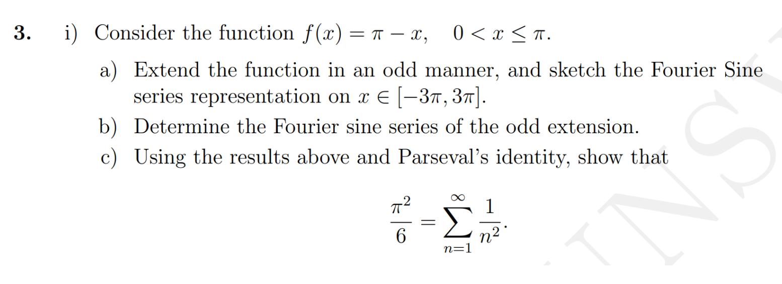 Solved i) Consider the function \\( f(x)=\\pi-x, \\quad 0 | Chegg.com