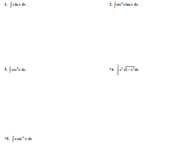 Solved 1. [xln x dr. 2. (sec*stan x x dx 3. [cos*x dx. -cdr | Chegg.com