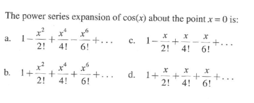 Solved The power series expansion of cos(x) about the point | Chegg.com