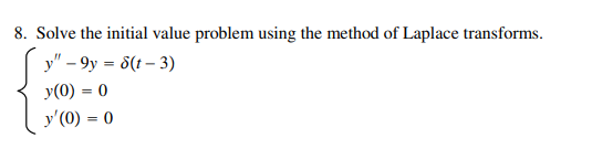 Solved 8. Solve the initial value problem using the method | Chegg.com