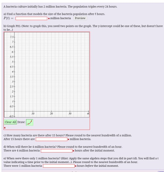 Solved A bacteria culture initially has 2 million bacteria. | Chegg.com