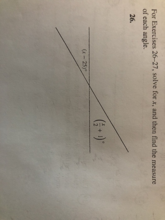 Solved For Exercises 26-27, solve for x, and then find the | Chegg.com