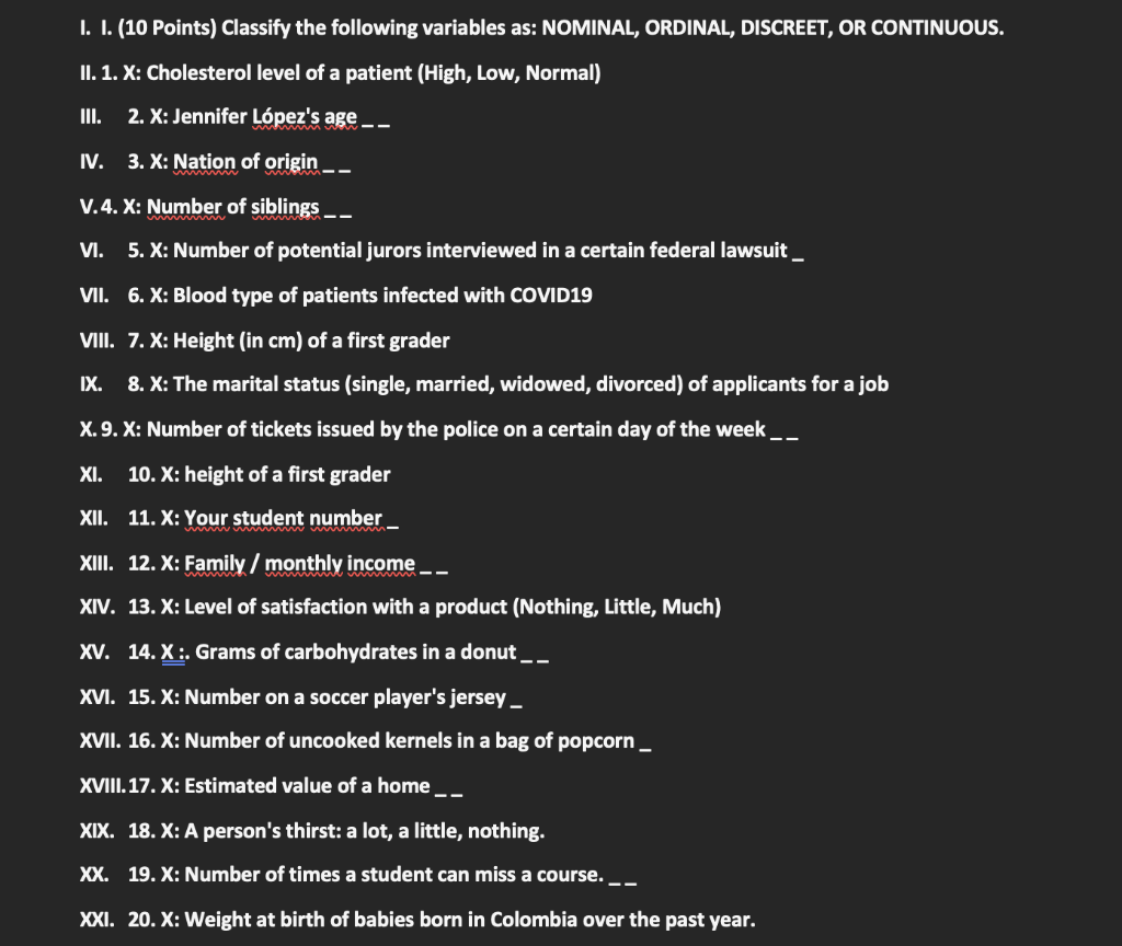 Solved I. I. (10 Points) Classify the following variables | Chegg.com