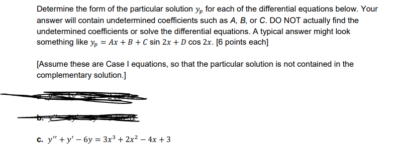 Solved Determine the form of the particular solution yp for | Chegg.com