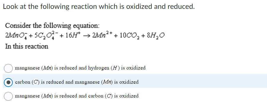 Solved Look at the following reaction which is oxidized and | Chegg.com