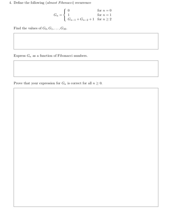 Solved 4. Define the following (almost Fibonacci) recurrence | Chegg.com