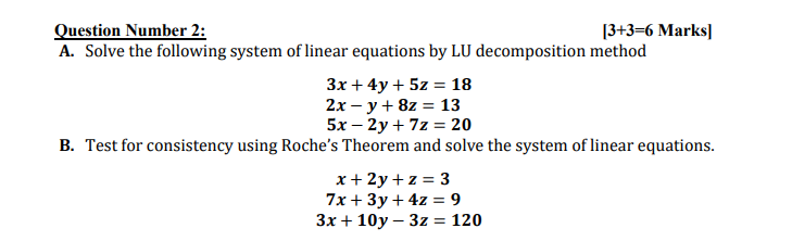 Solved Question Number 2: [3+3=6 Marks] A. Solve the | Chegg.com