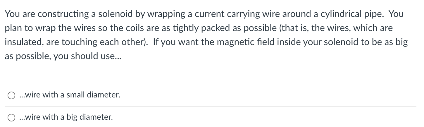 Solved You are constructing a solenoid by wrapping a current | Chegg.com