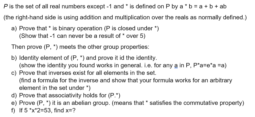 Solved Pis the set of all real numbers except - 1 and * is | Chegg.com