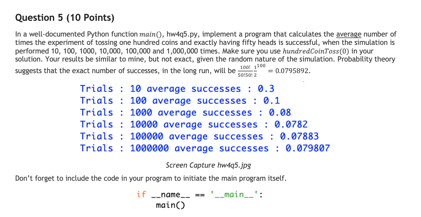 Solved Question 5 (10 Points) In a well-documented Python | Chegg.com