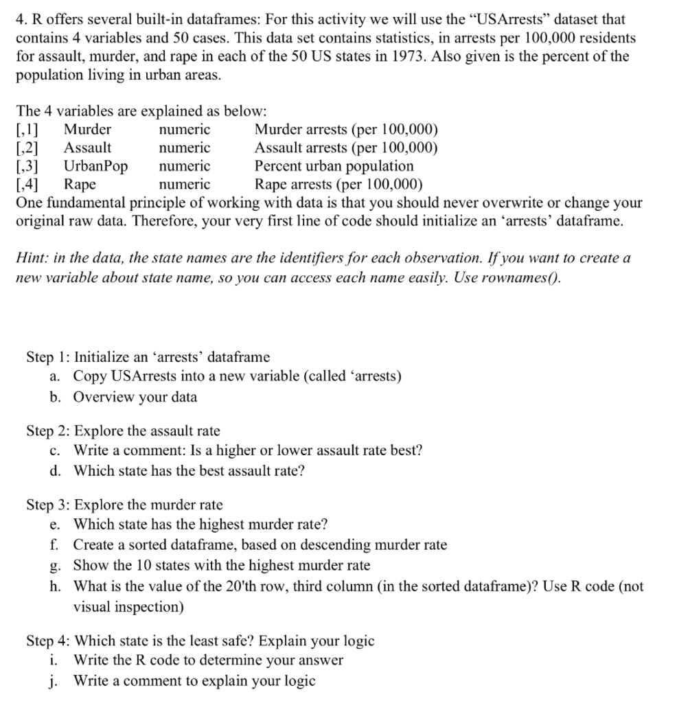 Solved 4. R offers several built-in dataframes: For this | Chegg.com