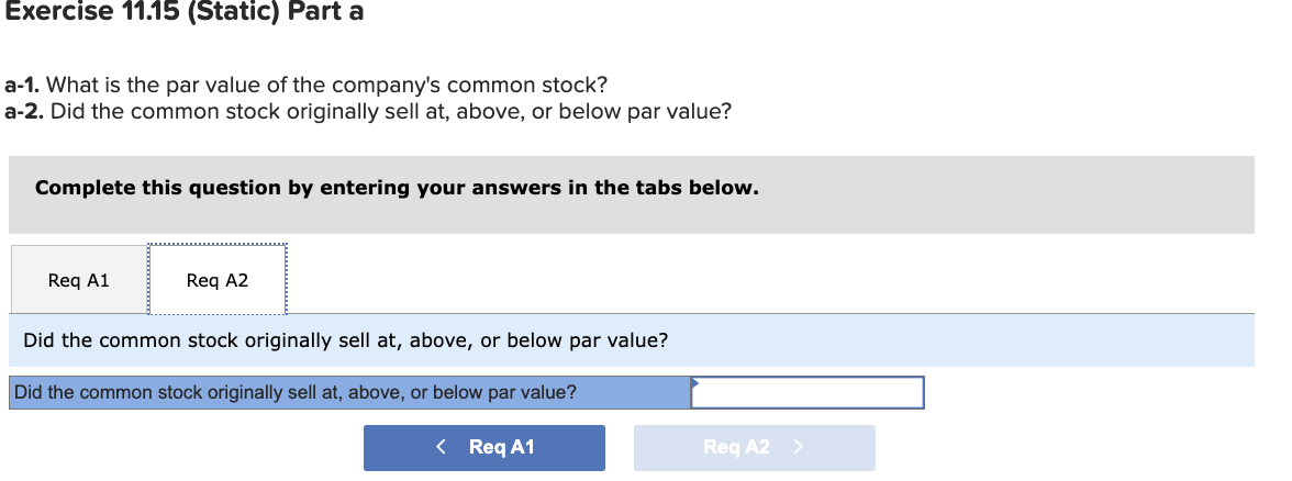 Solved a-1. What is the par value of the company's common | Chegg.com