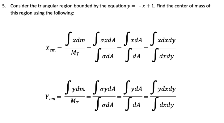 Solved 5. Consider the triangular region bounded by the | Chegg.com