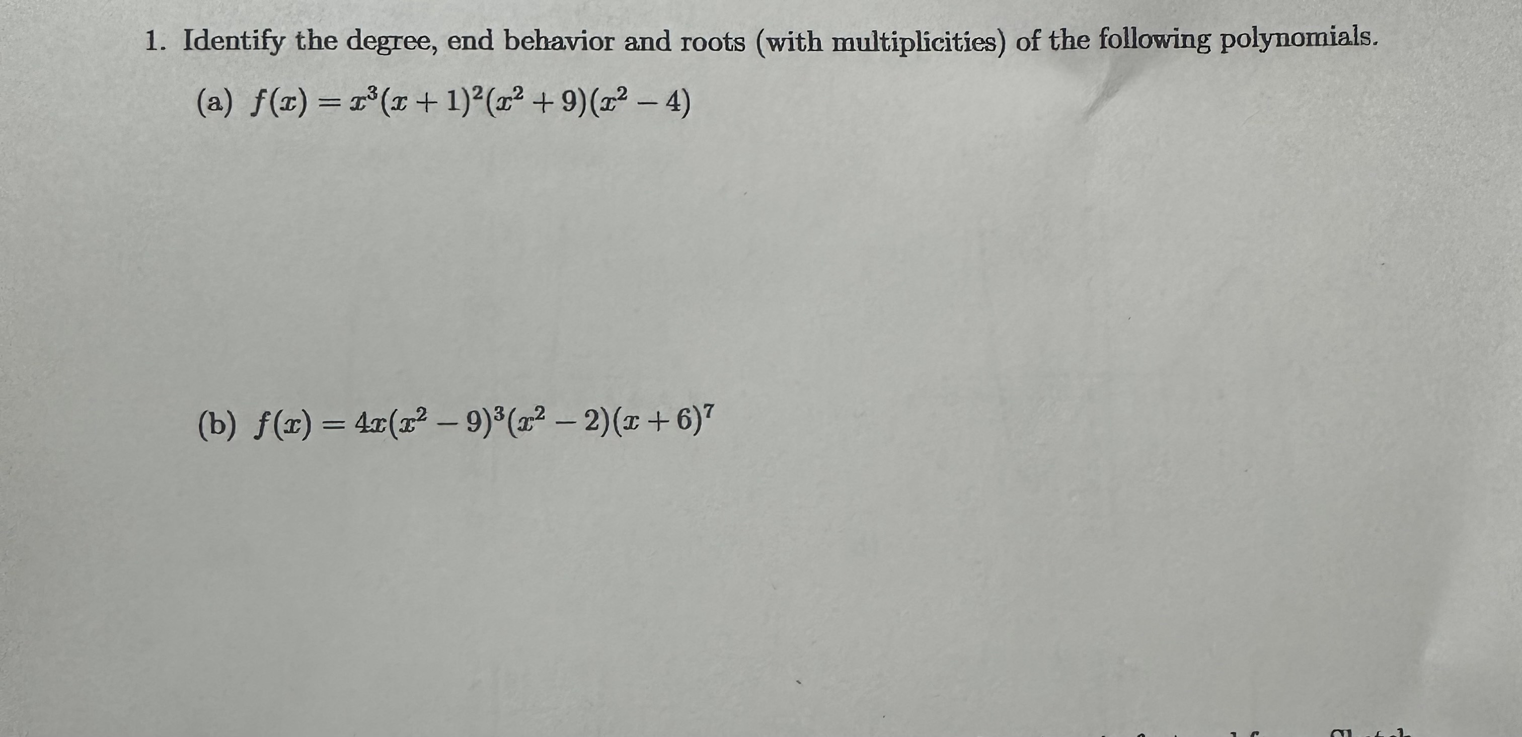 Solved 1. Identify the degree, end behavior and roots (with | Chegg.com