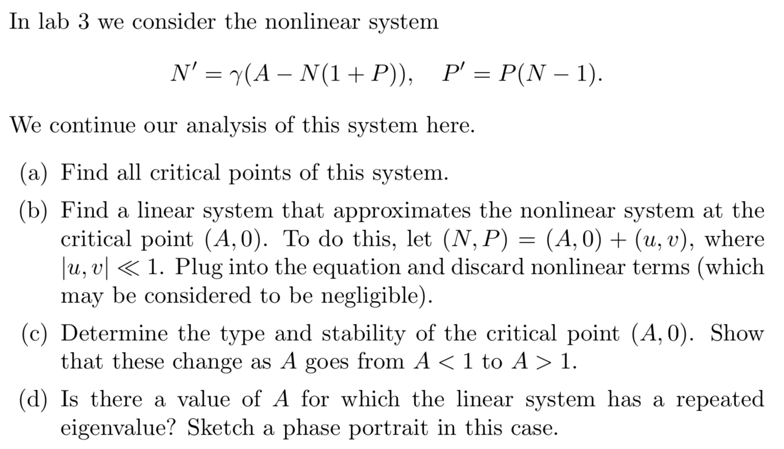 In lab 3 we consider the nonlinear system N' = y(A – | Chegg.com