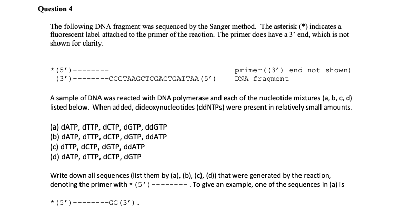 Solved Question 4 The following DNA fragment was sequenced | Chegg.com