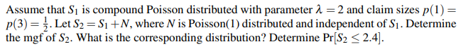Solved Assume that S1 is compound Poisson distributed with | Chegg.com