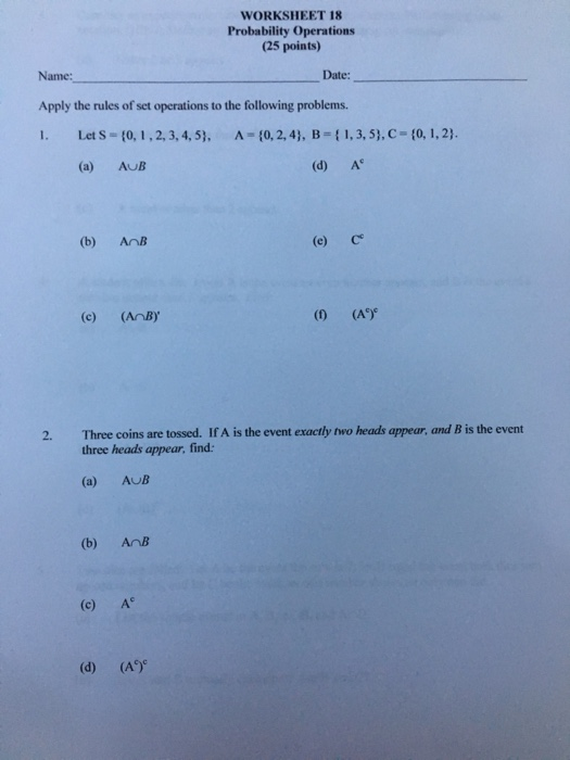 Solved WORKSHEET 18 Probability Operations (25 points) Name: | Chegg.com