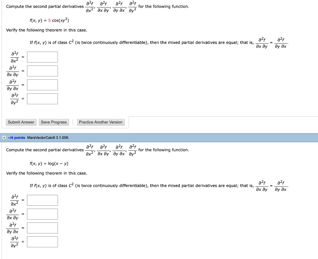 Solved Compute the second partial derivatives for the | Chegg.com