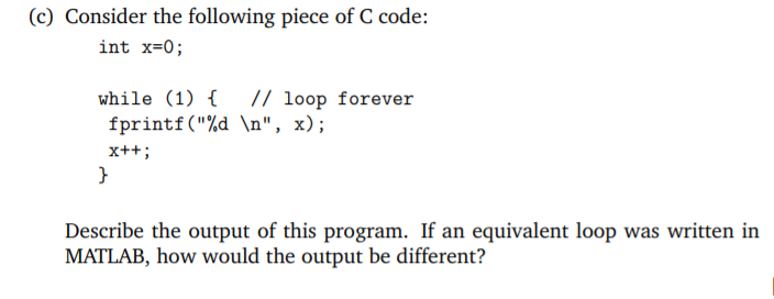 Solved Question 4 (a) Write C code which will prompt the | Chegg.com