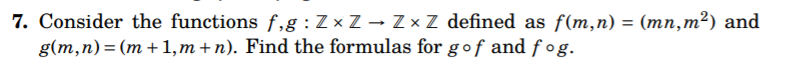 Solved 7. Consider the functions f,g: ZxZ-ZxZ defined as | Chegg.com