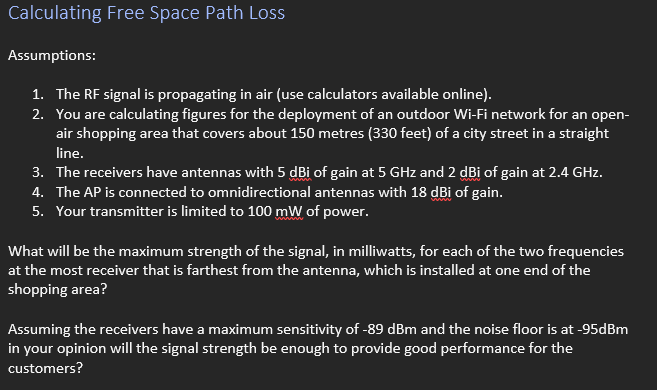 Solved Calculating Free Space Path Loss Assumptions: 1. The | Chegg.com