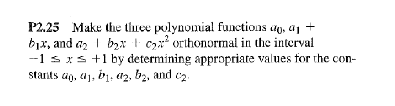 Solved P2.25 Make the three polynomial functions a0,a1+ b1x, | Chegg.com