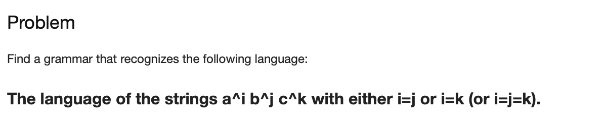 Solved Problem Find a grammar that recognizes the following | Chegg.com