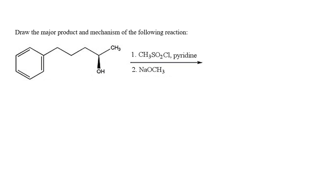 Solved Draw the major product and mechanism of the following | Chegg.com