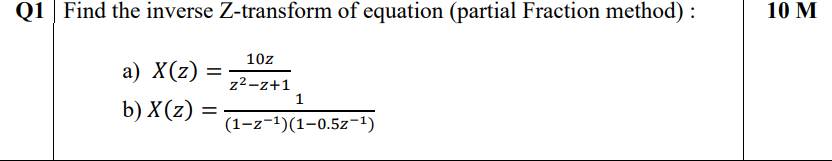 Solved Find the inverse Z-transform of equation (partial | Chegg.com