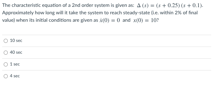 Solved The characteristic equation of a 2nd order system is | Chegg.com