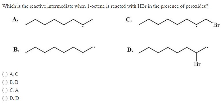 Solved Which is the reactive intermediate when 1-octene is | Chegg.com