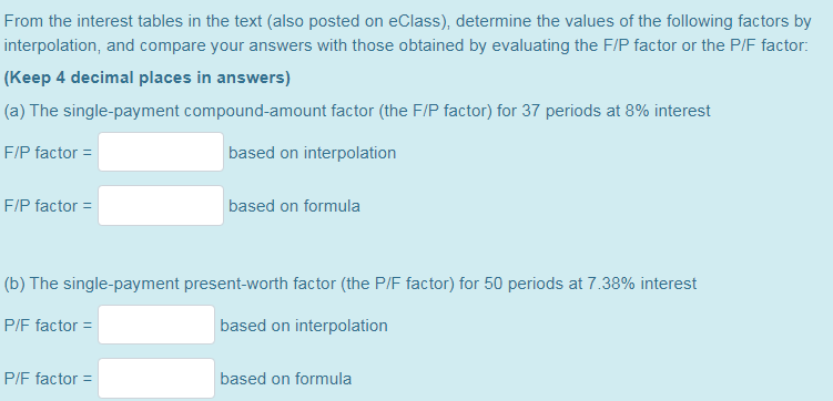 Solved From the interest tables in the text (also posted on | Chegg.com
