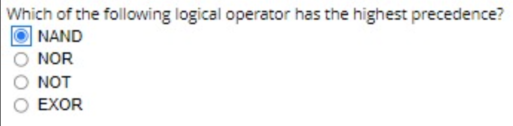 Solved Which of the following logical operator has the | Chegg.com